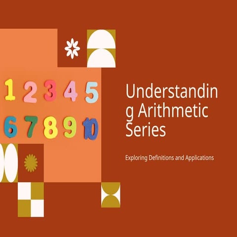 Presentation Understanding Arithmetic Series Pptx