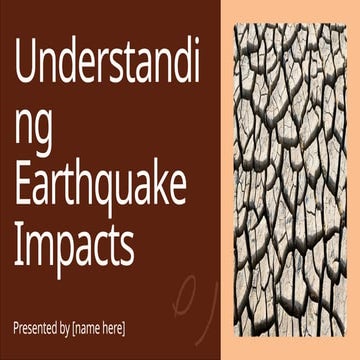 Presentation - Understanding Earthquake Impacts.pptx