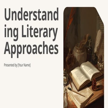 Presentation - Understanding Literary Approaches.pptx