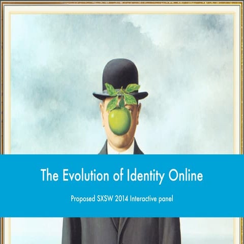 The Evolution of Identity Online | PPT