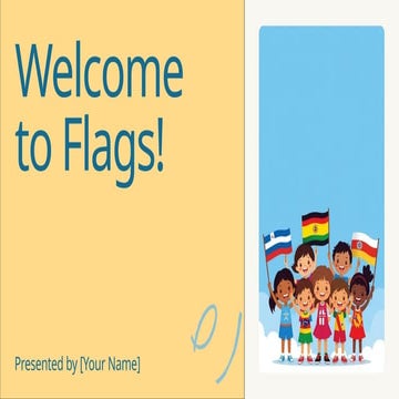 Presentation - Welcome to Flags!.pptxccfcbv bvvb | PPTX