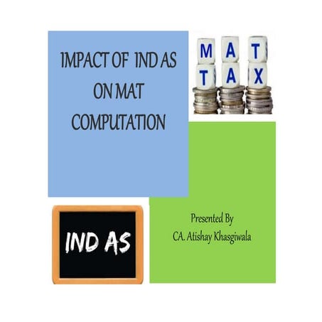 IND AS IMPACT on MAT | PPT