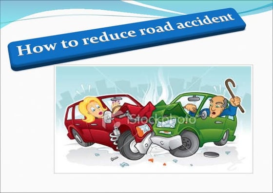 Road accident | PPTX | Auto Safety | Automotive
