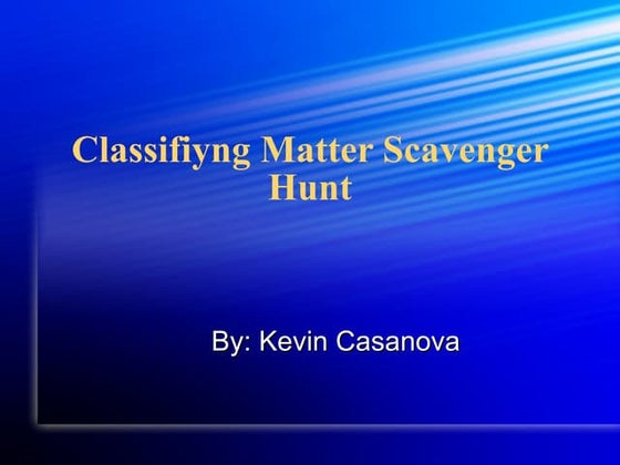 Classifying Matter Scavenger Hunt | PPT | Chemistry | Science