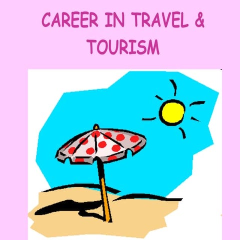 Career In Travel & Tourism | PPT