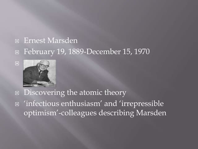 Ernest Marsden Atomic Theory