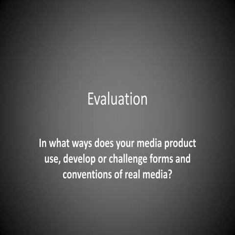 Evaluation Question 1 | PPTX | Video Production | Content Production