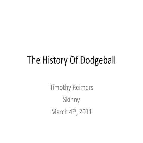 The History Of Dodgeball | PPTX