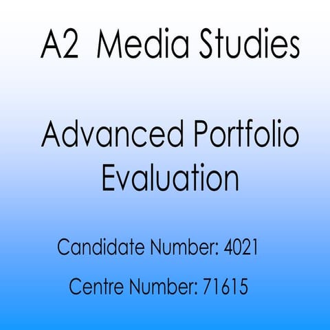 A2 Media Studies Advanced Portfolio Evaluation | PPTX