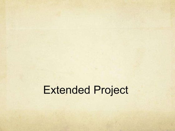 Extended Project | PPT