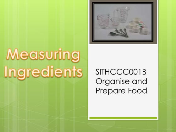 PROPER WAY OF MEASURING INGREDIENTS.pptx | Cooking | Food & Drink