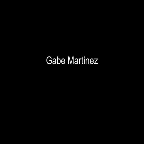 Gabe Martinez | PPT