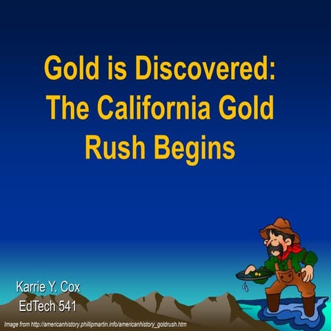 Scenes from the gold rush | PPSX