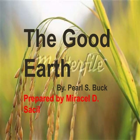 The Good Earth Notes | PPT
