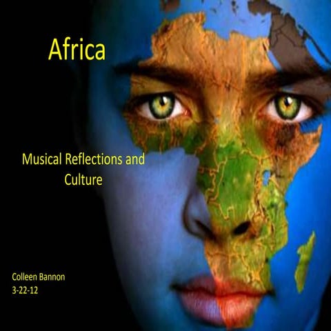 Africa/Music/Culture Reflections | PPTX