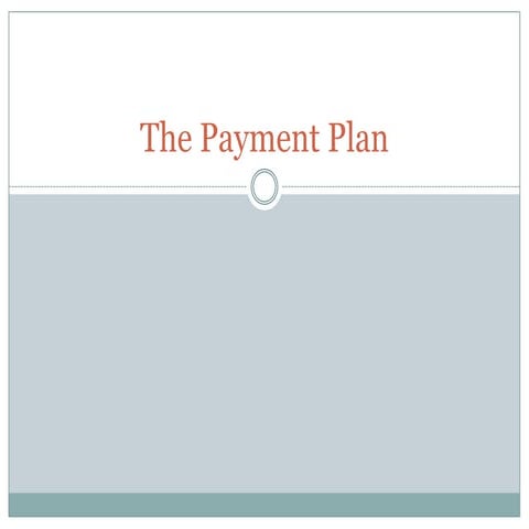 THE PAYMENT PLAN | PPTX