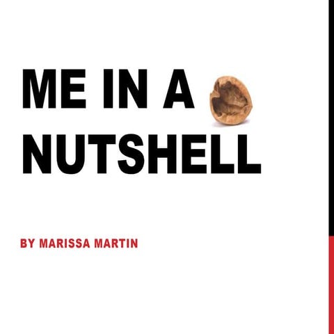 Me in a Nutshell | PPTX