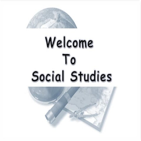 Welcome to Social Studies | PPT
