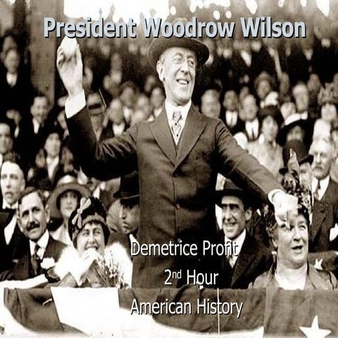 President Woodrow Wilson | PPT