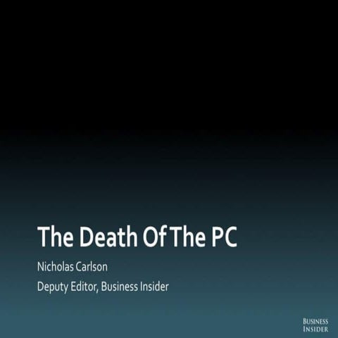 The Death of PC - Full Report from Business Insider | PDF
