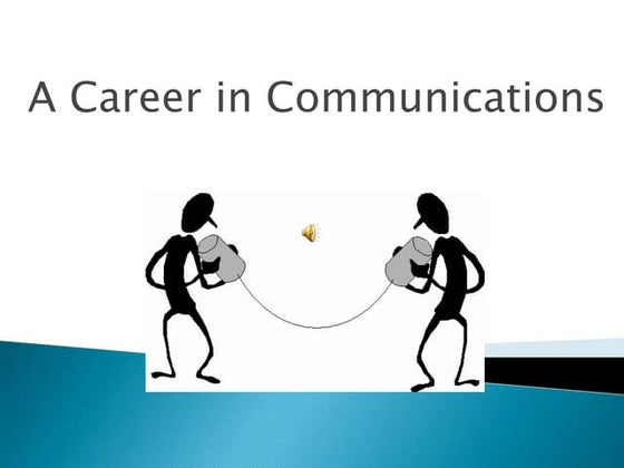 A Career in Communications | PPTX