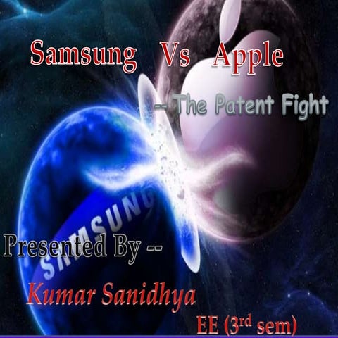 Samsung Vs. Apple -- The Patent Fight | PPTX
