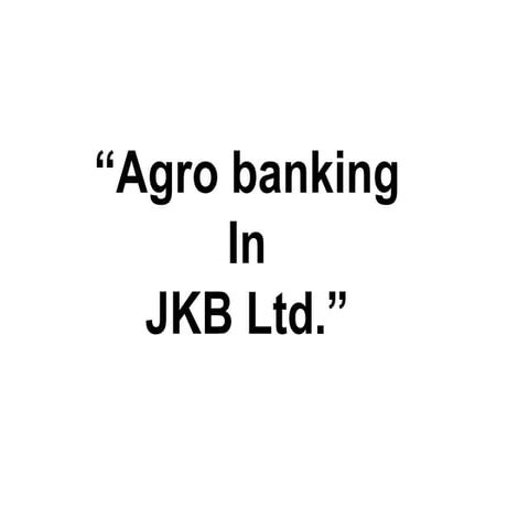 Presentation on Agro Banking | PPTX