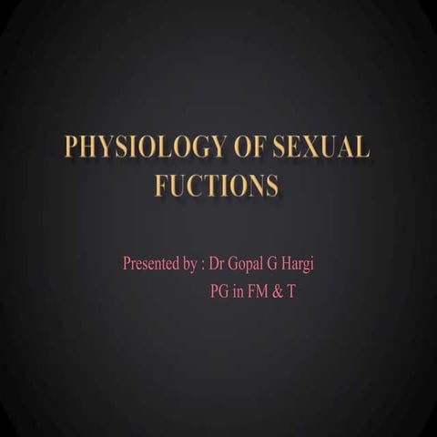 Presentation on physiology of sexual functions | PPTX