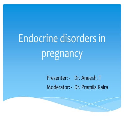 Endocrine disorders in Pregnancy | PPTX