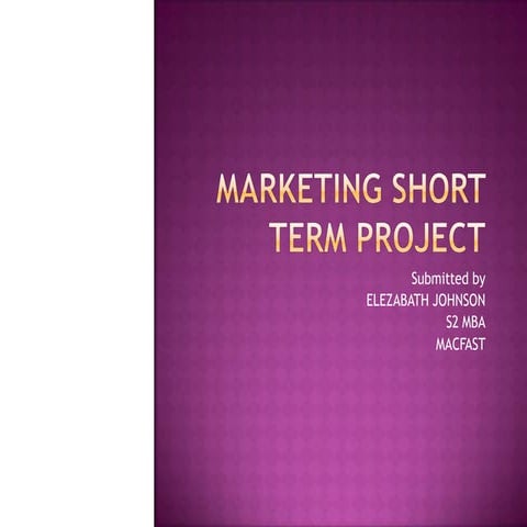 marketing short term project | PPT