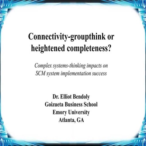 System Dynamics Understanding: Part II - Connectivity-groupthink or ...