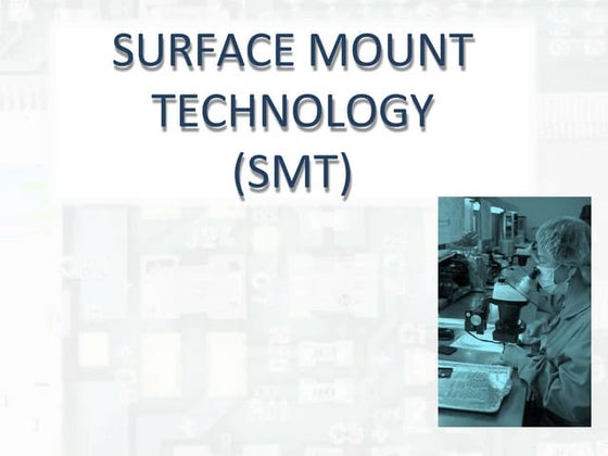 SURFACE MOUNT TECHNOLOGY | PPTX