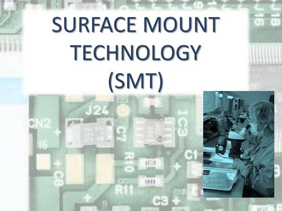 SURFACE MOUNT TECHNOLOGY | PPTX