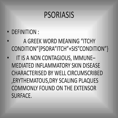 Psoriasis-all that you need to know | PPTX