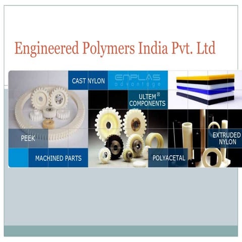 Engineered Polymers India Pvt Ltd | PPT