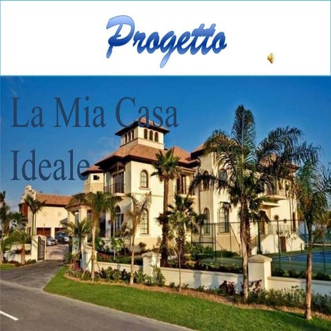 Mia casa ideale | PPSX