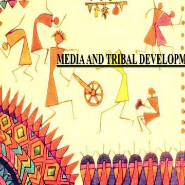 tribal development and media | PPTX | Hinduism | Religion & Spirituality