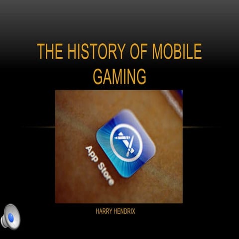The History Of Mobile Gaming | PDF