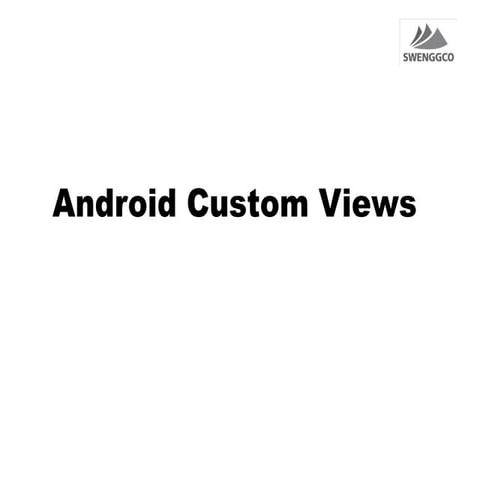 Android Custom Views Ppt