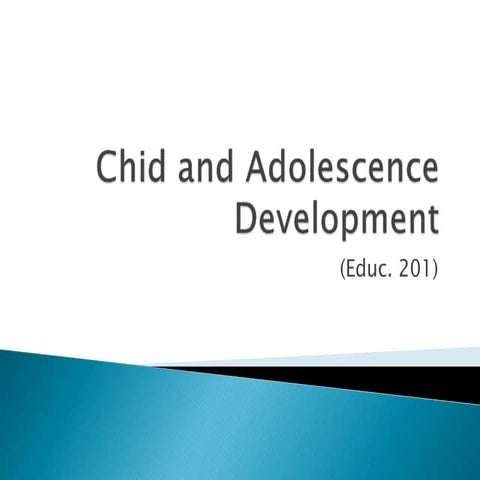 Child and Adolescence Development | PPTX