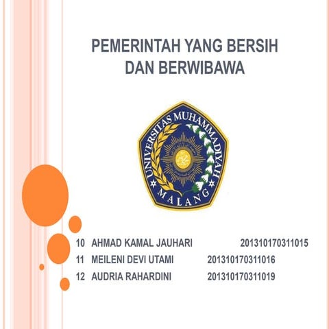 Pemerintah yang Bersih dan Berwibawa | PPTX