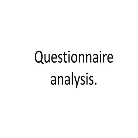 Questionnaire analysis | PPTX
