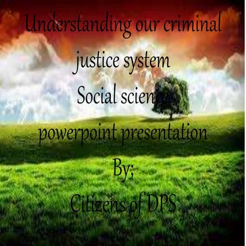 Understanding our criminal justice system | PPTX