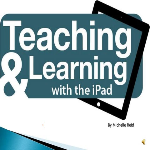 Teaching and learning with the iPad | PPT
