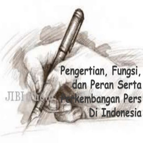 Perkembangan Pers di Indonesia | PPTX