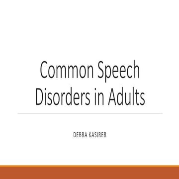 Common Speech Disorders in Adults | PPTX
