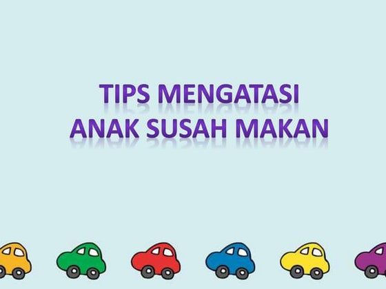 Tips dan cara agar anak suka sayuran.pptx