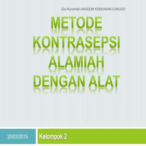 Alat Kontrasepsi Alamiah dengan Alat | PPTX