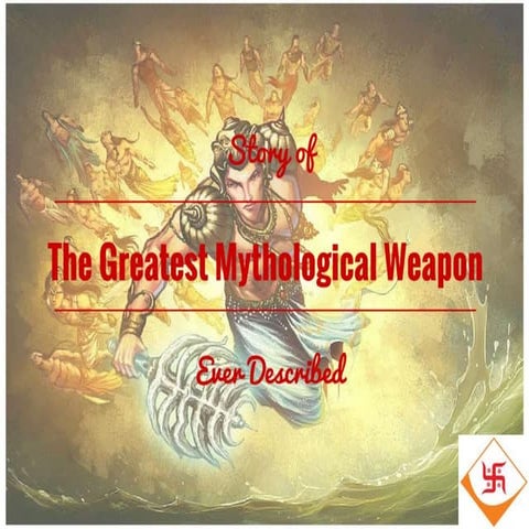 Story of The Greatest Mythological Weapon Ever Described | PPT