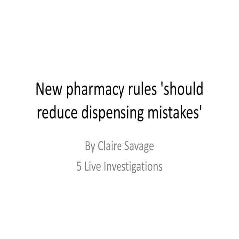 New pharmacy rules 'should reduce dispensing mistakes'| Jason Geschwind ...